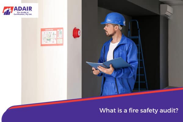 Fire safety audit: 4 reasons why